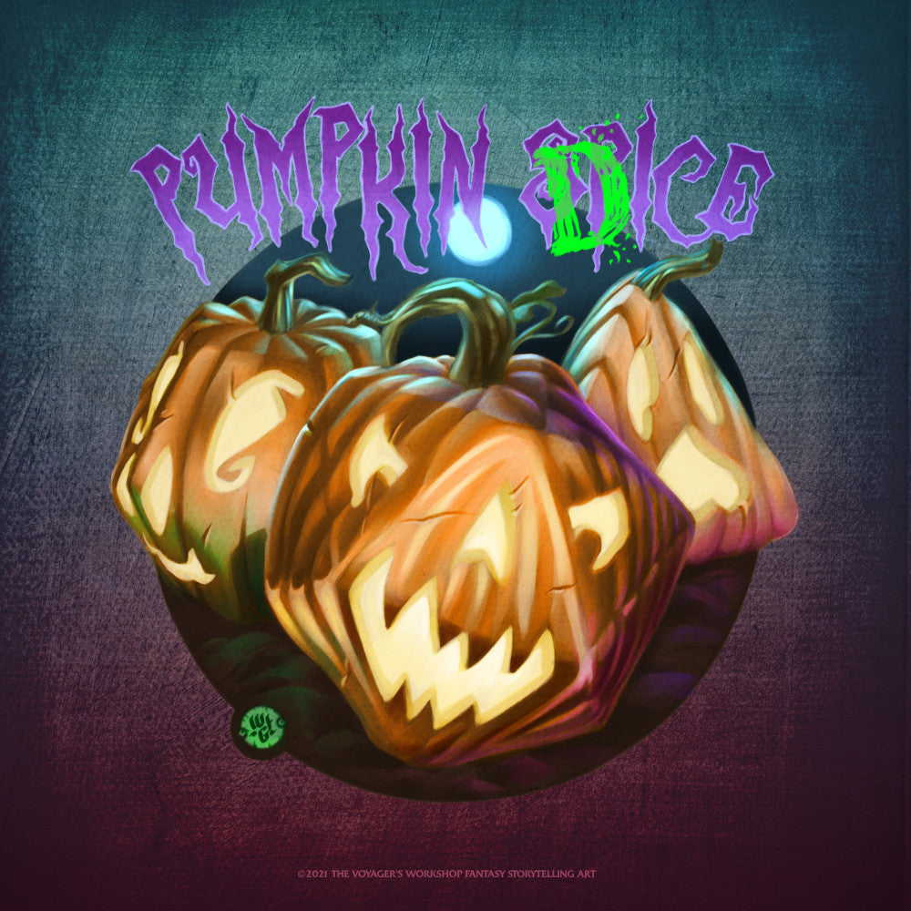 Pumpkin Dice Poster – The Voyager’s Workshop
