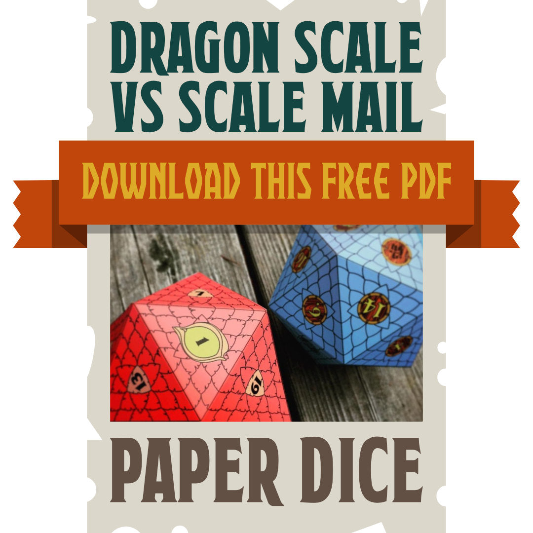D20 Paper Dice Dragon Scale VS Scale Mail – The Voyager’s Workshop